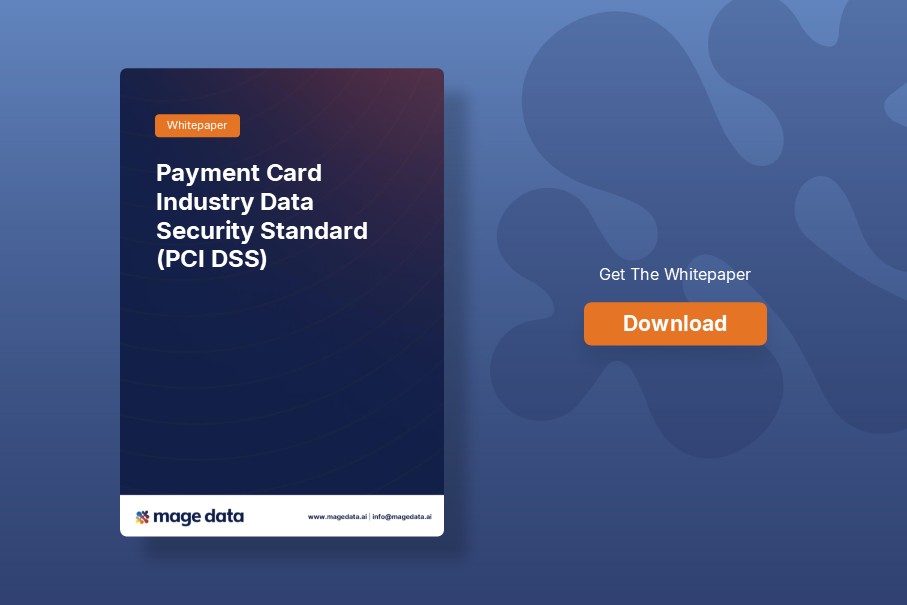Payment Card Industry Data Security Standard (PCI DSS) – Mage Data